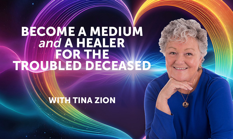 Become a Medium and Healer for the Deceased and the Living - Tina Zion ...